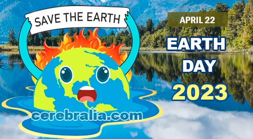 EARTH DAY 2023 】 ️ Theme, History & Facts