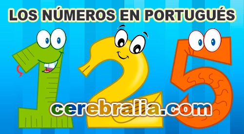 🥇【 LOS NÚMEROS EN PORTUGUÉS 】 ️
